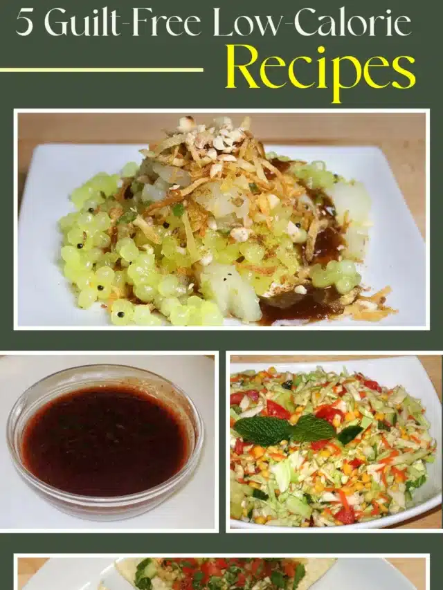 5 Guilt-Free Low-Calorie Recipes You’ll Love! - Manjula's Kitchen